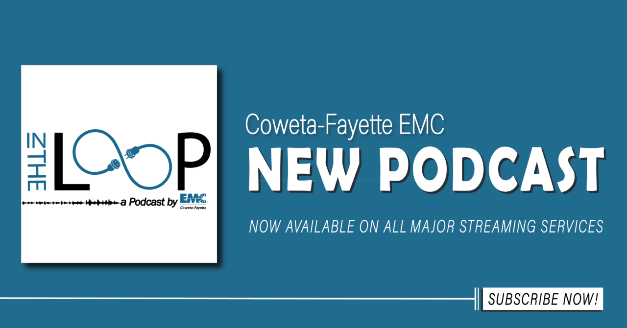 Coweta-Fayette EMC Launches "In The Loop" Podcast - EMC Coweta-Fayette